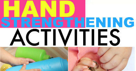 Hand Strengthening Activities | The OT Toolbox
