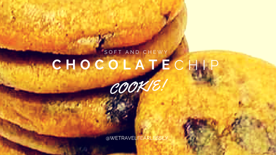 Soft and Chewy Chocolate Chip Cookies - WTF Recipe ~ WeTravelFearlessly