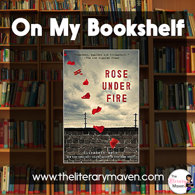 On My Bookshelf: Rose Under Fire by Elizabeth Wein - The Literary Maven
