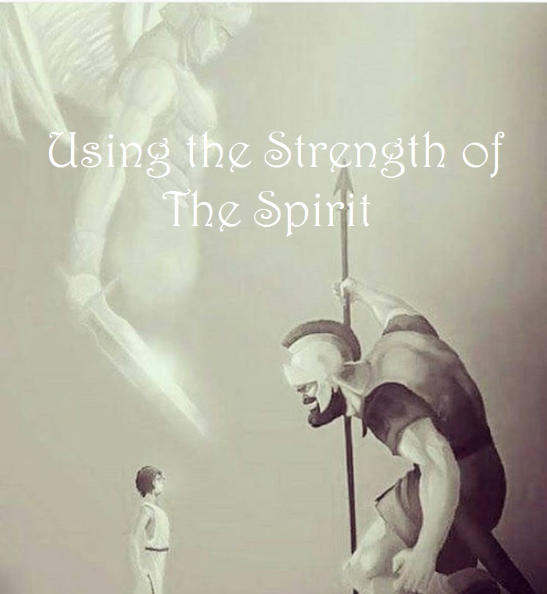 The Spirit is Strength