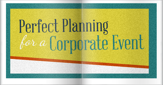 Perfect Planning For A Corporate Event [Infographic] - Visualistan