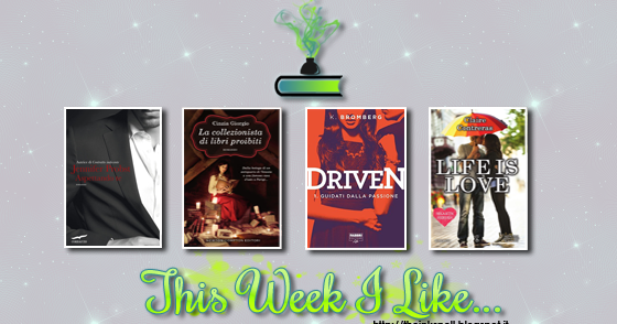 This Week I Like... #13 - dal 3 al 9 Ottobre