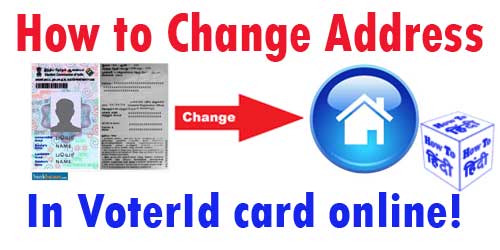 Update Correction Change Address In Voter Id Card Online update-correction-change-address-in-voter-id-card-online