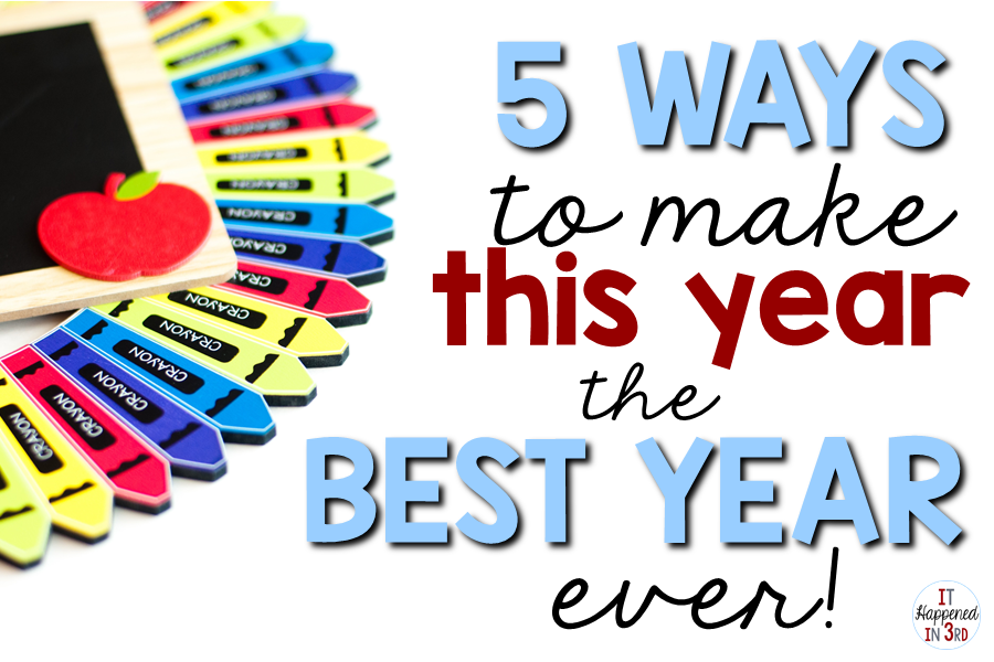 5 Ways to Make this the Best School Year EVER - Creatively Comprehensive