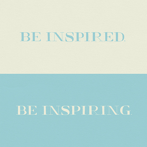 Daily Dose of Inspirational: Inspired?