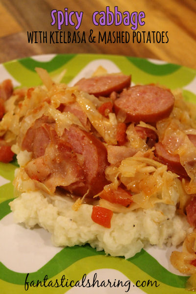 Fantastical Sharing of Recipes: Spicy Cabbage with Kielbasa and Mashed ...