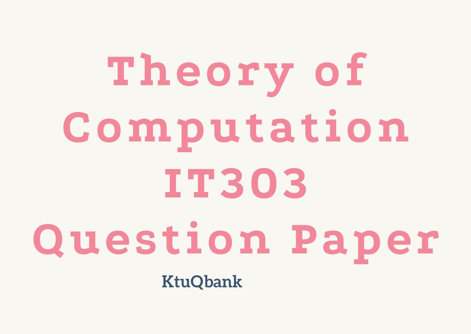 Theory Of Computation It303 Question Papers 2015 Batch Ktuqbank