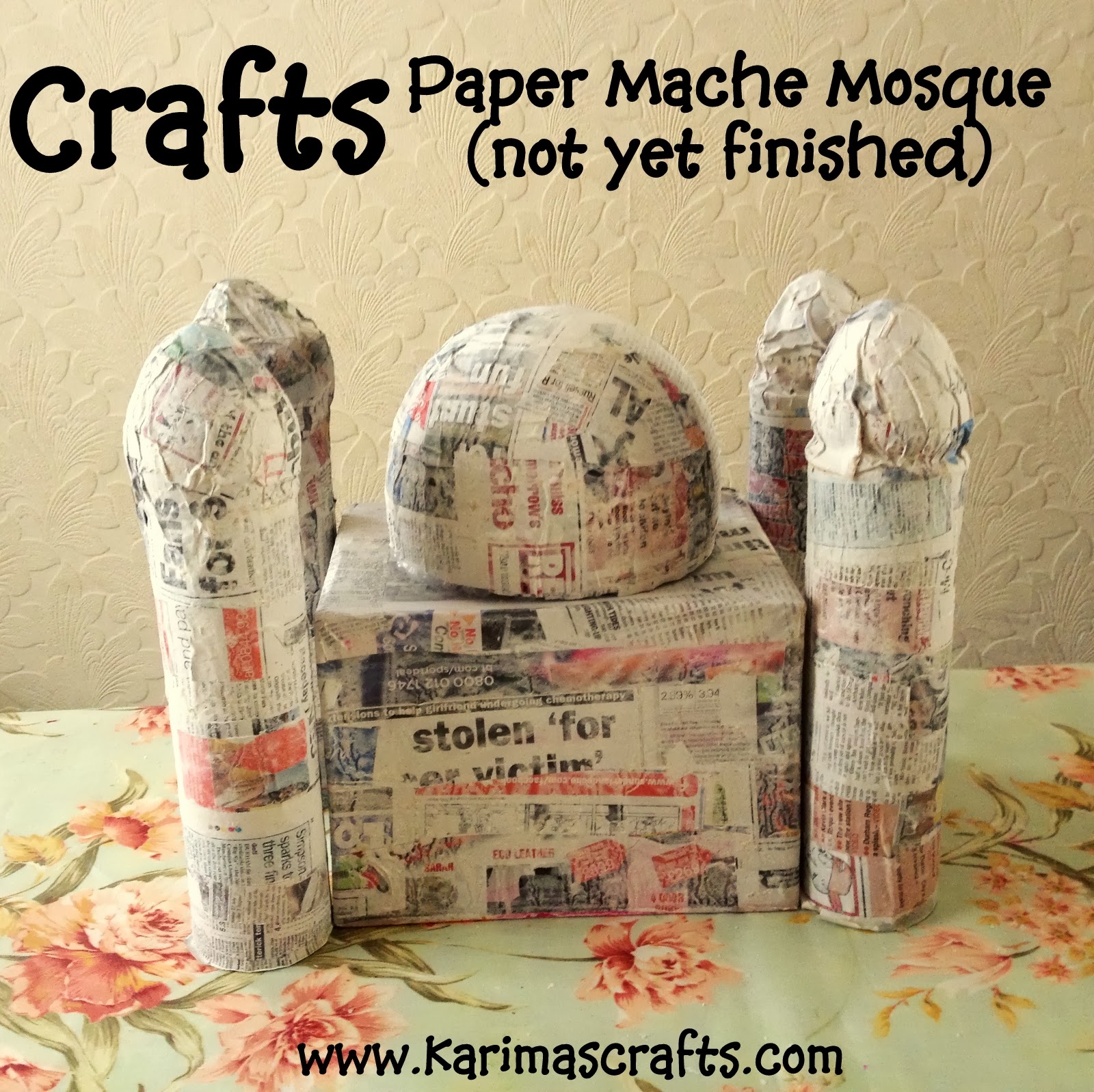 Karima's Crafts: Paper mache Mosque Tutorial - 30 Days of Ramadan Crafts