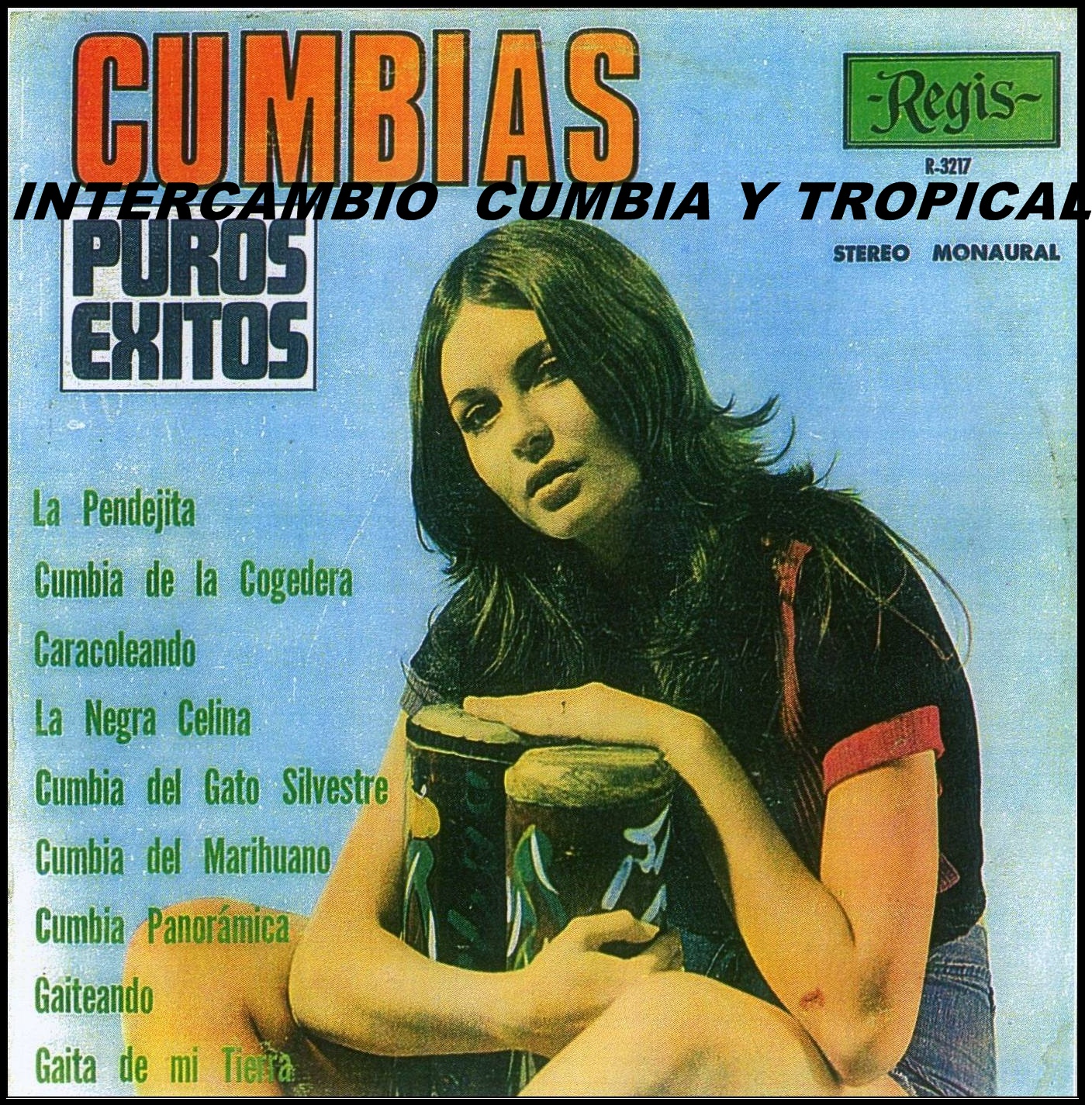 INTERCAMBIO DE CUMBIA Y TROPICAL: CUMBIAS PUROS EXITOS - VARIOS INTERCAMBIO DE CUMBIA Y TROPICAL: CUMBIAS PUROS EXITOS - VARIOS
