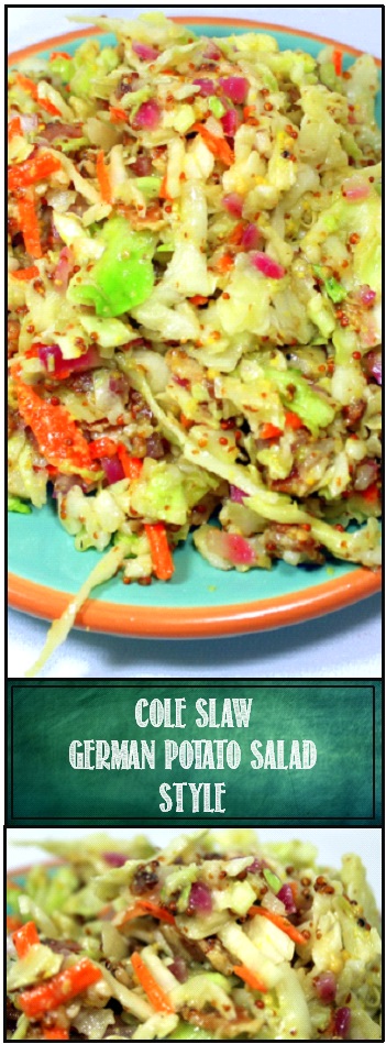 52 Ways to Cook: Cole Slaw - German Potato Salad Style COLESLAW !!! A ...