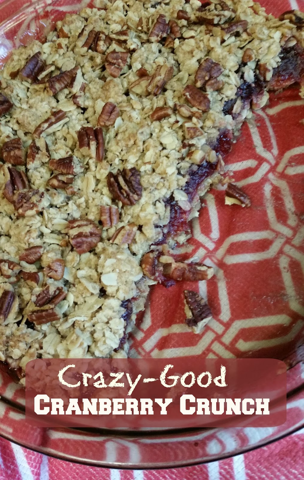 The Better Baker: Crazy-Good Cranberry Crunch
