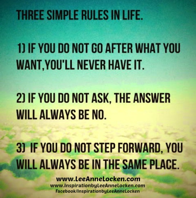Inspiration by LeeAnne Locken: THREE SIMPLE RULES to get what YOU WANT!!