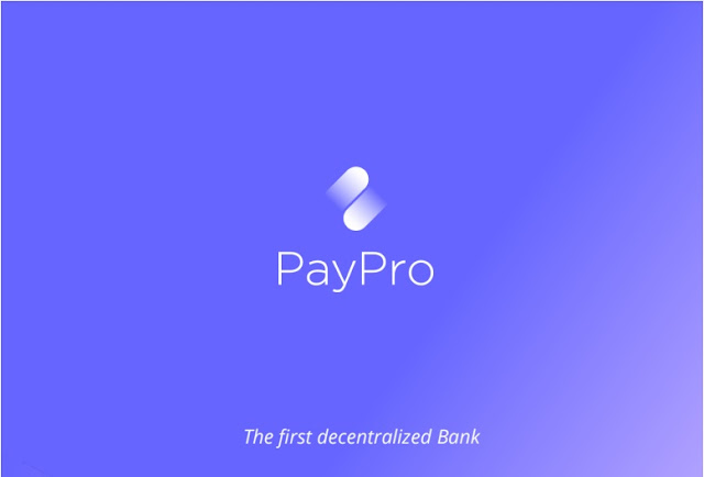 PayPro - The World's First Bank Launched With Decentralized Apps ...