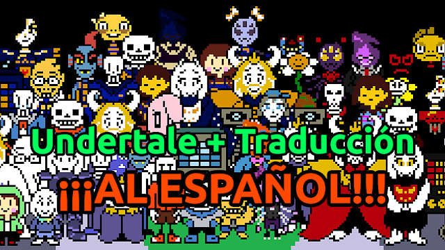 Undertale v1.001 + Traducción al Español ~ El Pirata Digital