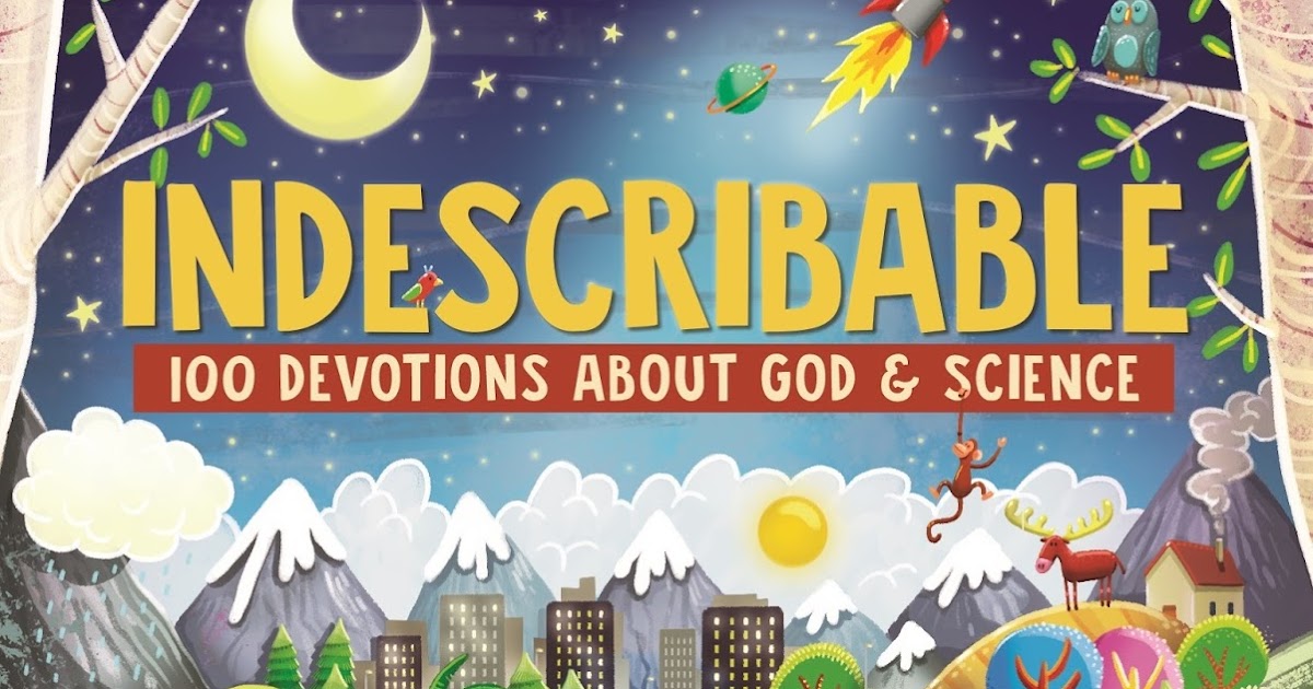 Eccentric Eclectic Woman: Indescribable: 100 Devotions for Kids About ...