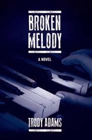 (Live and) Dream a Little Dream: Broken Melody by Trudy Adams, Book review