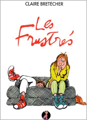 Par la bande: Les Frustrés, de Claire Brétécher (1973-1980)