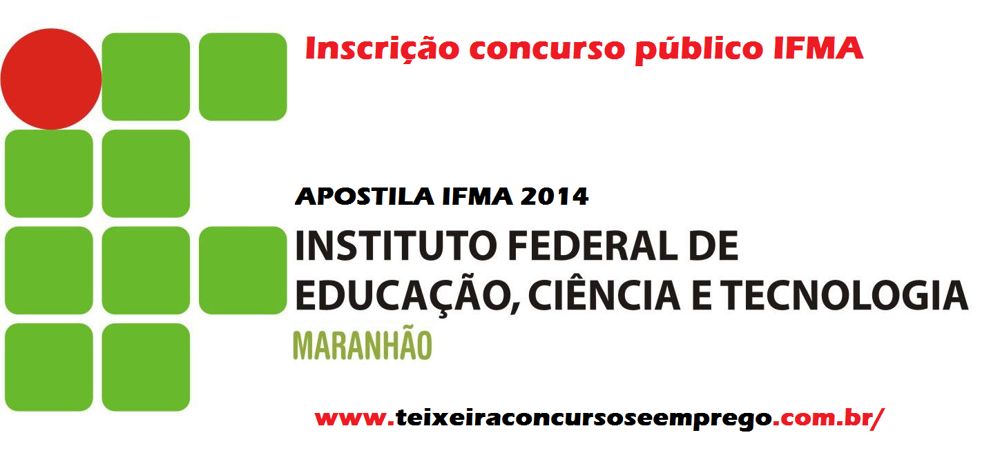 Blog do Cícero Ferraz: IFMA lança edital de concurso para mais de 300 vagas