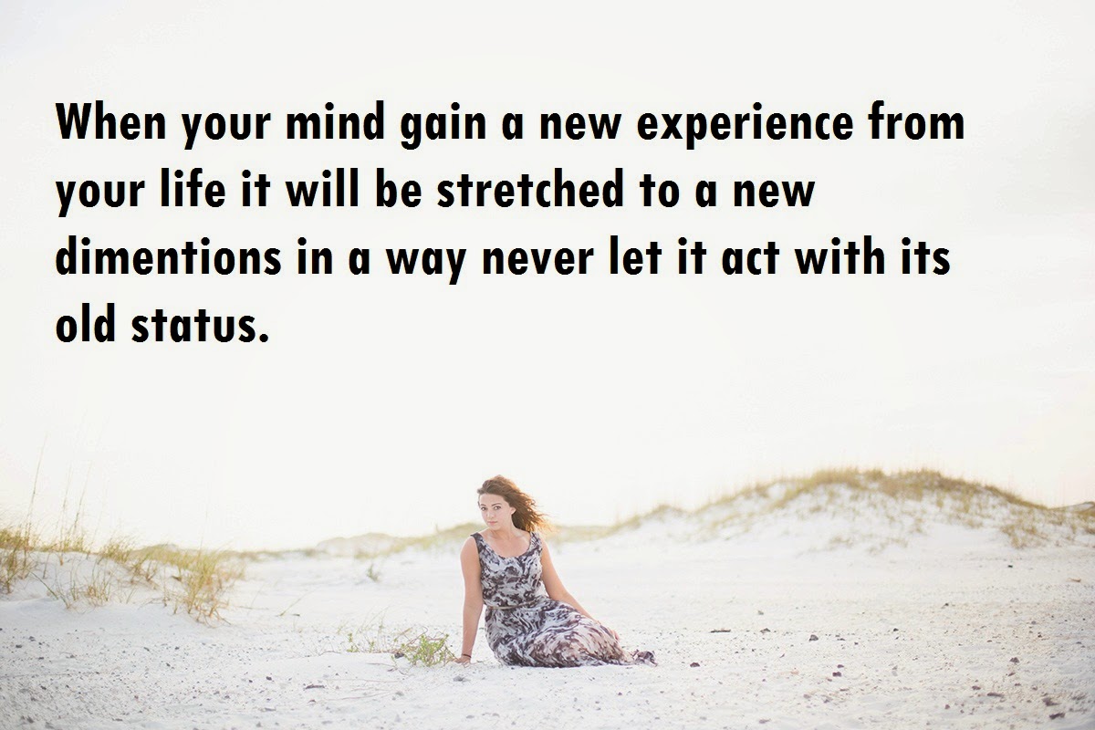 When Your Mind Gain A New Experience | Quotes and Sayings