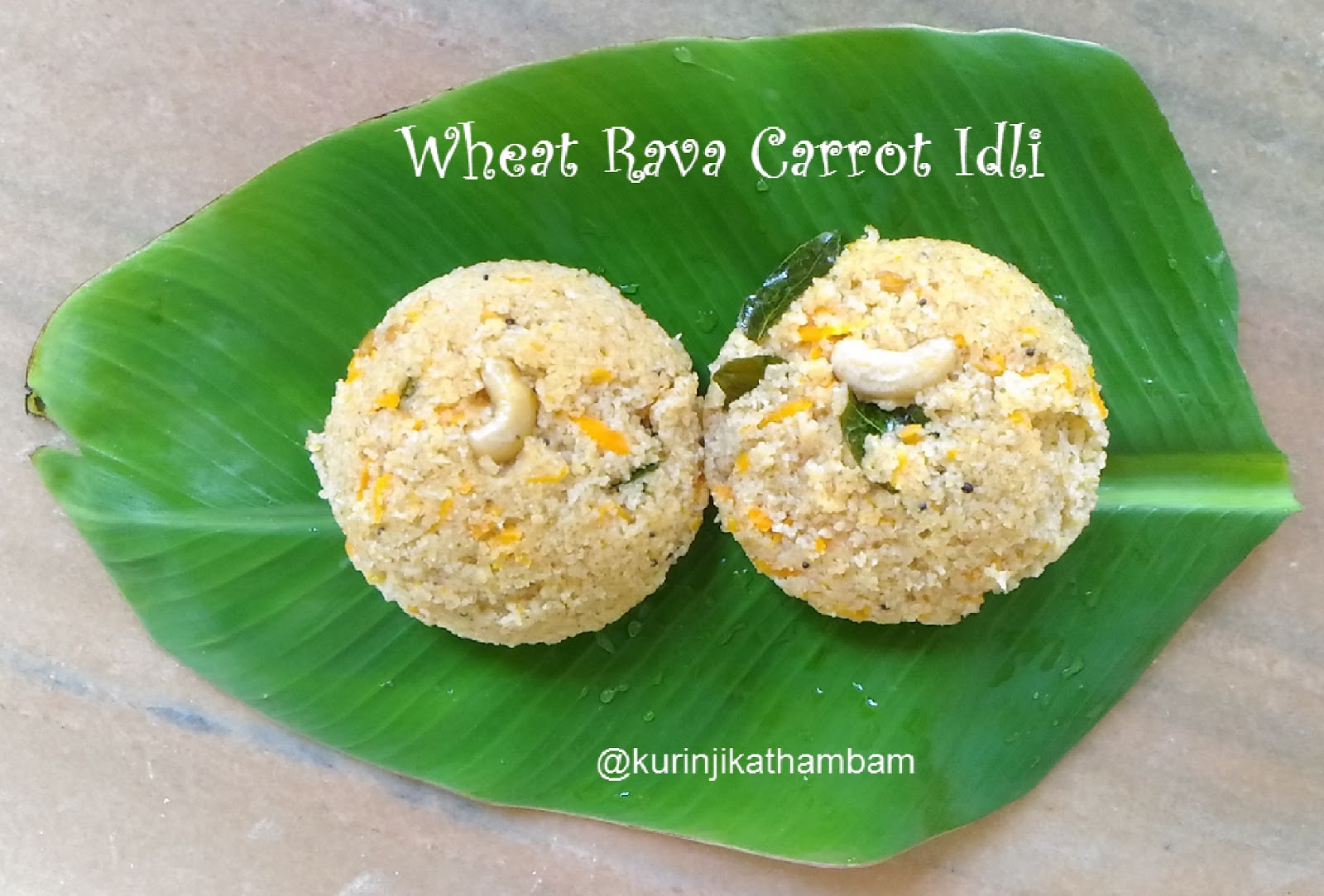 Wheat Rava Carrot Idli / Gothumai Ravai Idli ~ Kurinji Kathambam
