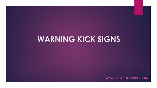 Presentation: Well Control- Warning Kick Signs | Drilling Course