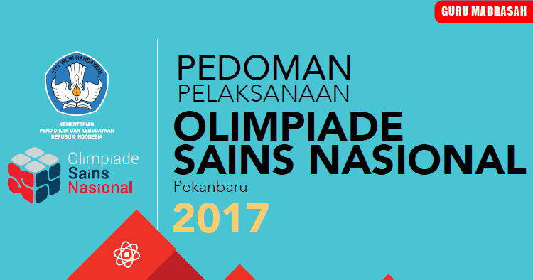 Pedoman Pelaksanaan Olimpiade Sains Nasional (OSN) SMA Tahun 2017 | Sigurma