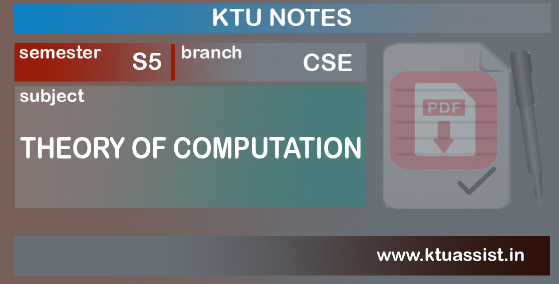 KTU S5 CSE THEORY OF COMPUTATION NOTES - KTU ASSIST