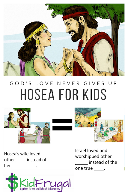 Kidfrugal: His Love Never Gives Up - Hosea for Kids