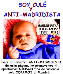 FOTOS ANTIMADRIDISTAS - 100% culé, antimadridista hasta la muerte