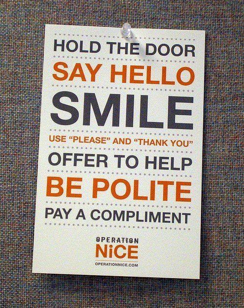 Hold the Door Say Hello Smile use "Please" and "Thank you" offer to ...