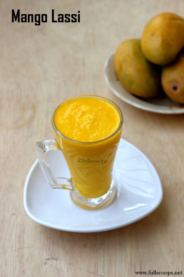 Mango Lassi Recipe ~ Full Scoops - A food blog with easy,simple & tasty ...