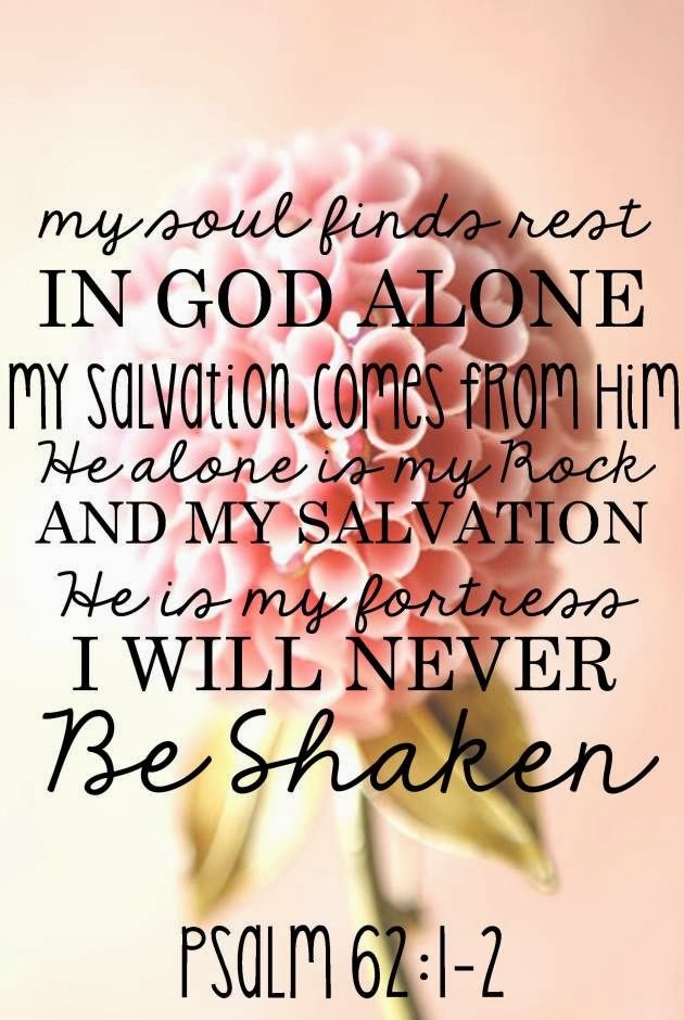My soul finds rest in God alone my salvation comes from Him. He alone ...
