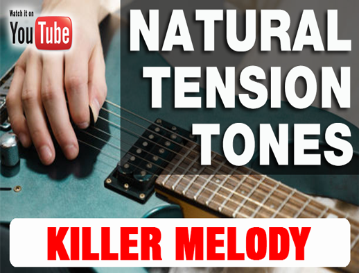 Natural Tension Tones for KILLER MELODY | Creative Guitar Studio