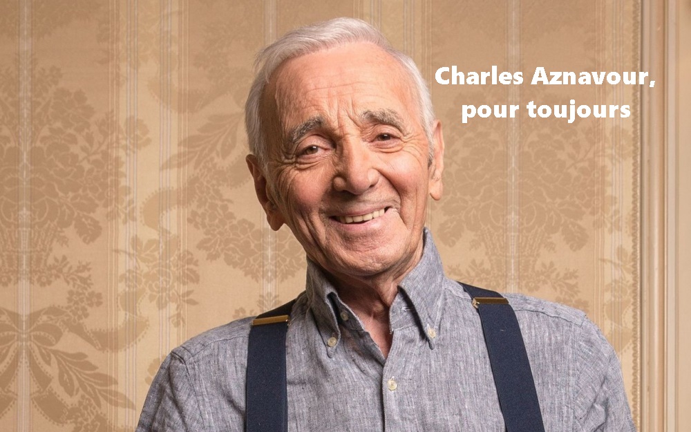 Vu d'ici, lu ailleurs: Charles Aznavour, pour toujours