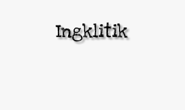 ingklitik - philippin news collections