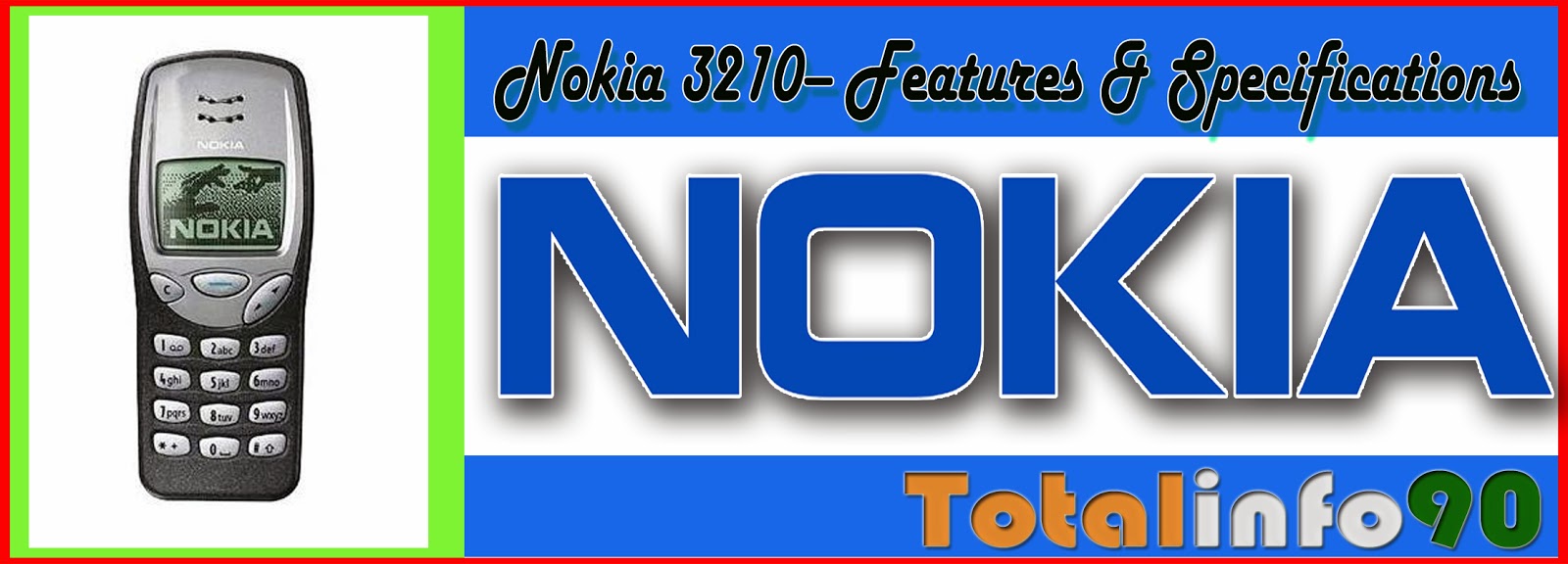Nokia 3210 Features & Specifications - totalinfo90