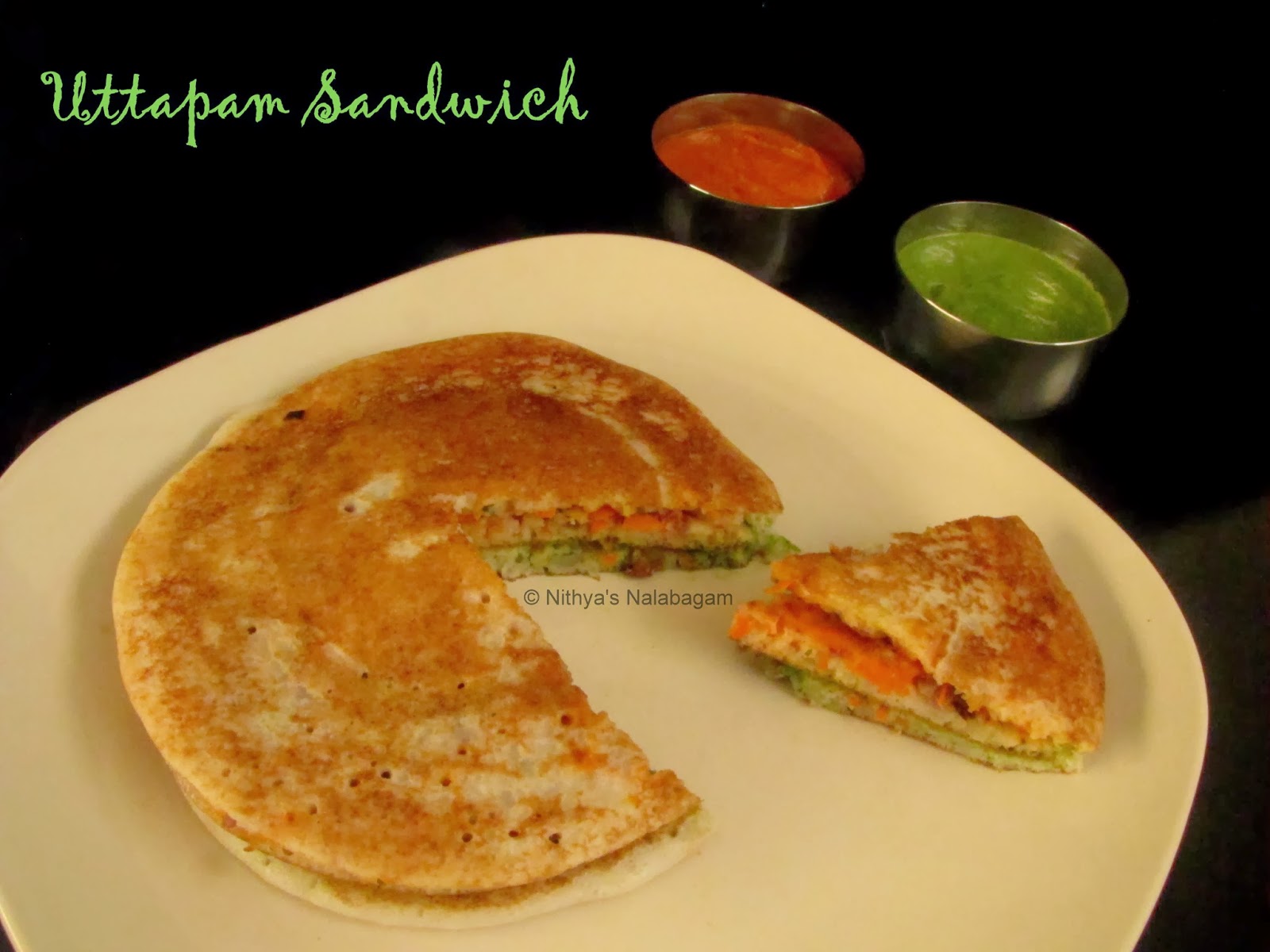 Uttapam Sandwich | Step wise pictures |Nithya's Nalabagam