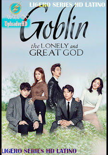 Goblin (2016) Completa HD 720p Latino Dual - Series Asiáticas HD