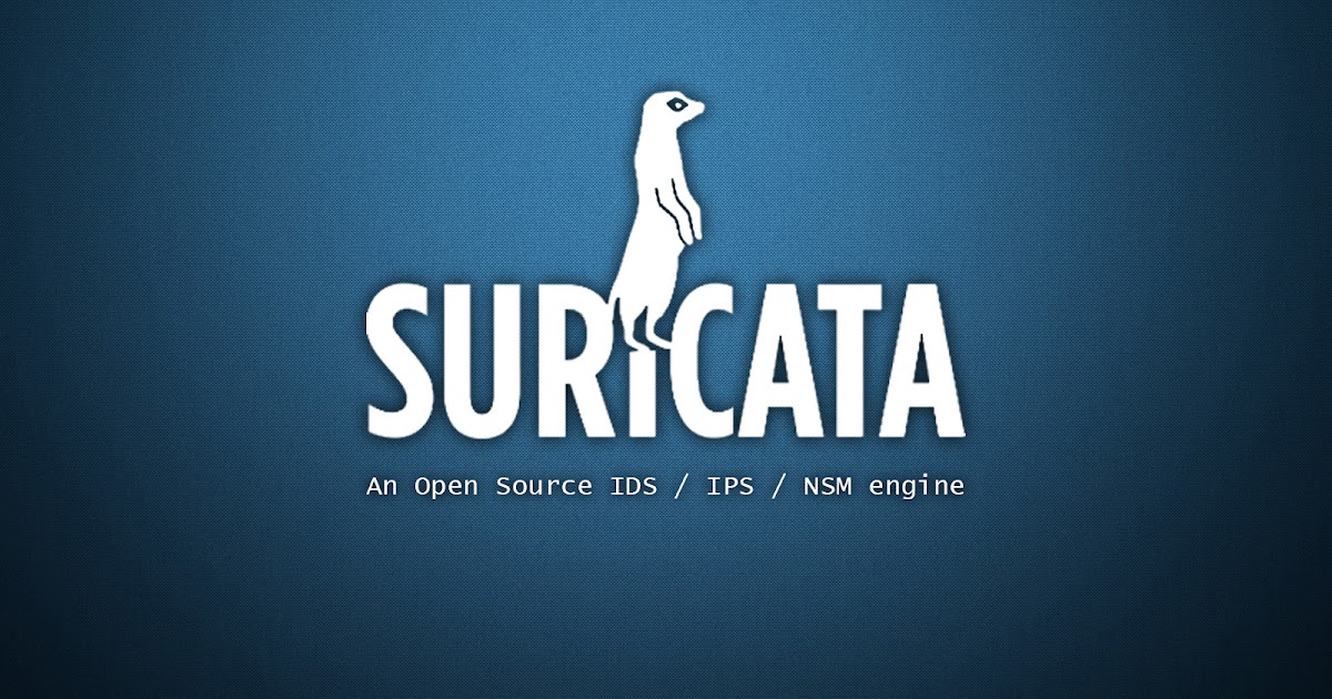 Suricata - An Open Source IDS / IPS / NSM engine