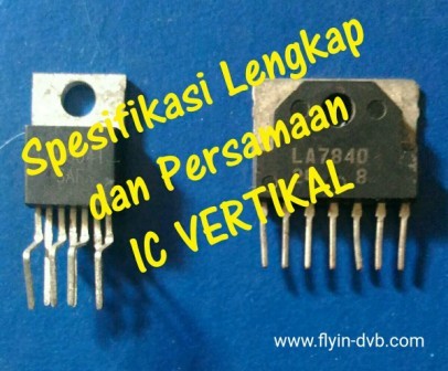 Spesifikasi Lengkap dan Persamaan IC VERTIKAL - Teknologikuy