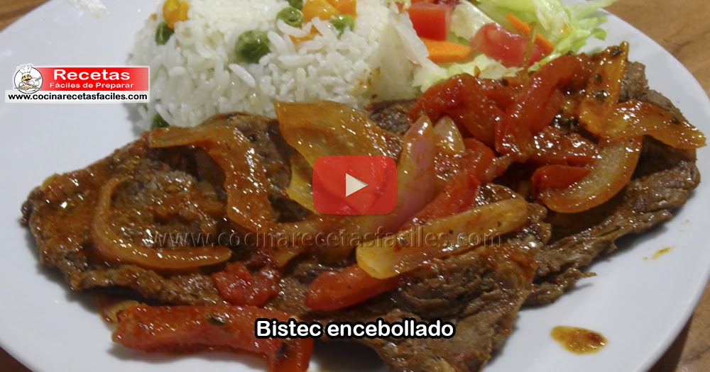 Receta De Bistec Encebollado Vídeo Recetas Fáciles