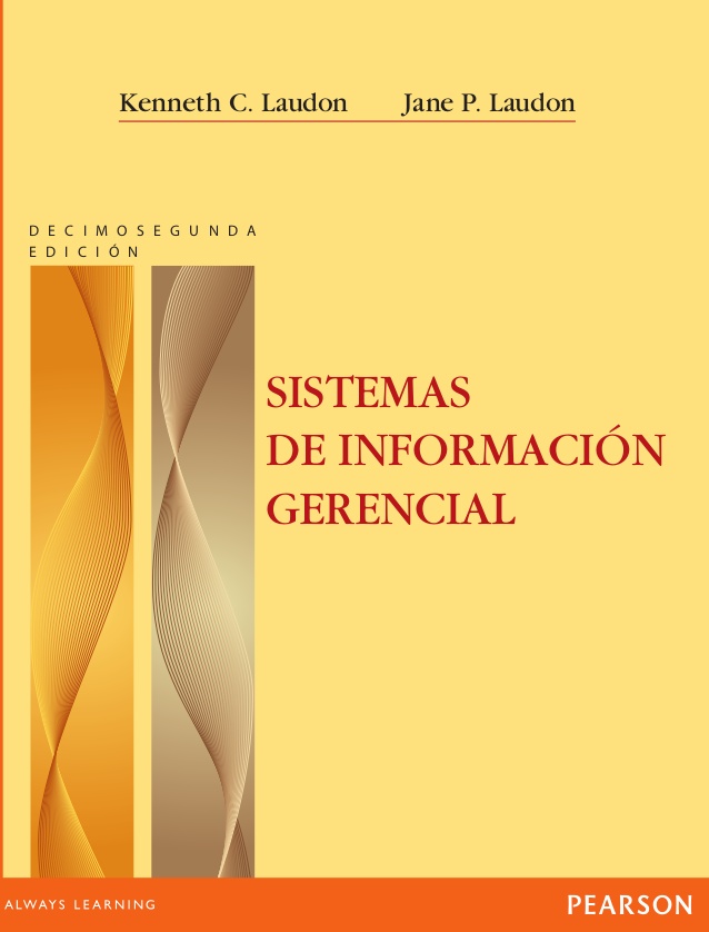 Sistemas de la Información Gerencial - Kenneth C. Laud y Jane P. Laudon ...