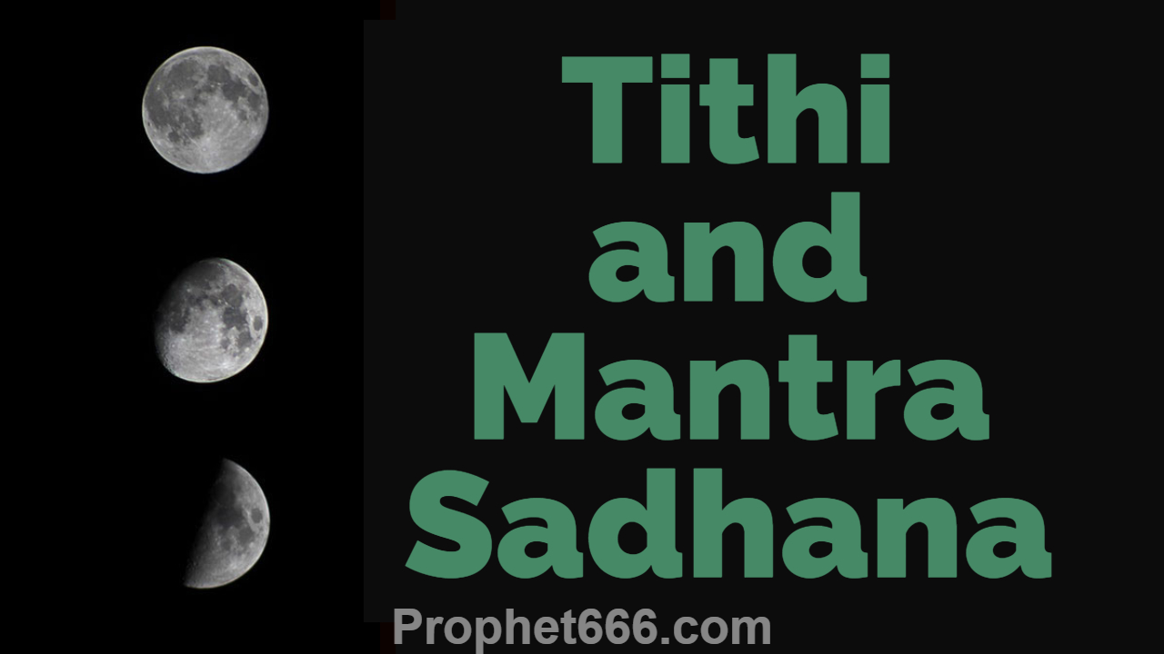 Best Tithis for Starting Mantra Siddhi Sadhana