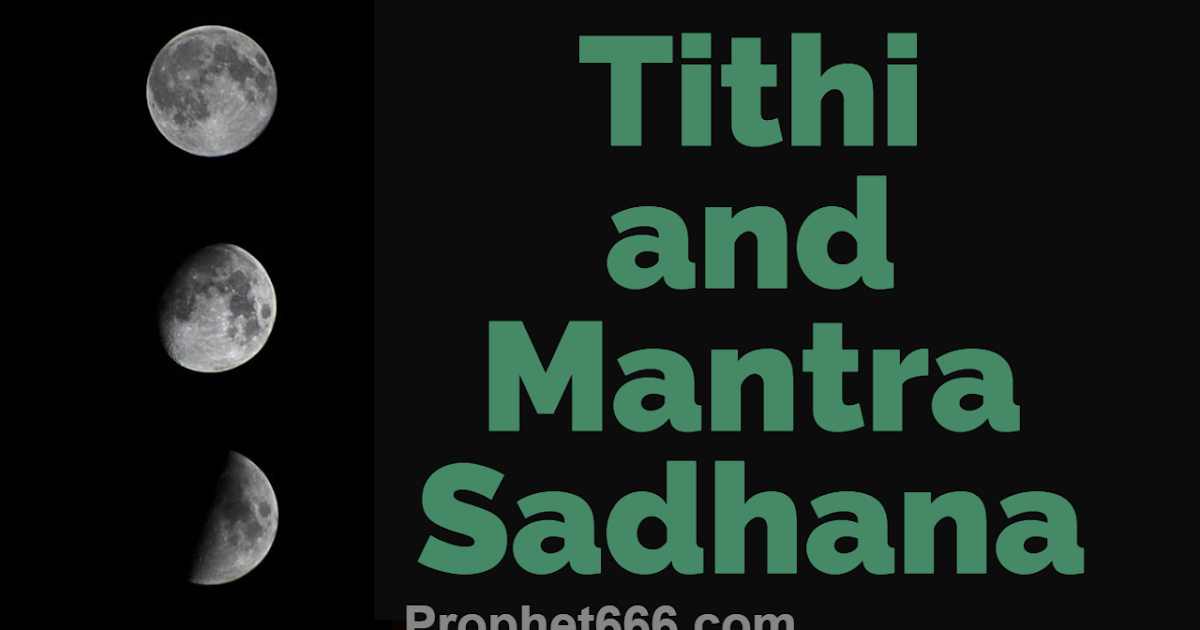 Best Tithis for Starting Mantra Siddhi Sadhana