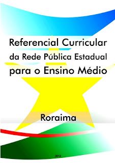 Ceforr - Roraima: O Referencial Curricular do Ensino Médio do Estado de ...