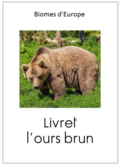 Montessori Anonymes : Livret: Ours brun (biomes d'EU)