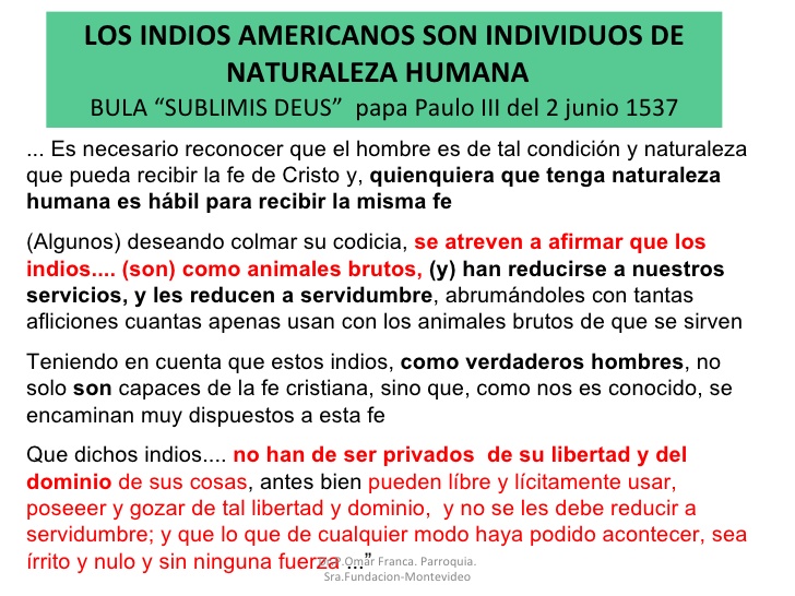 Crónicas de la Tierra sin Mal : Los indios son personas / Bula Sublimis ...