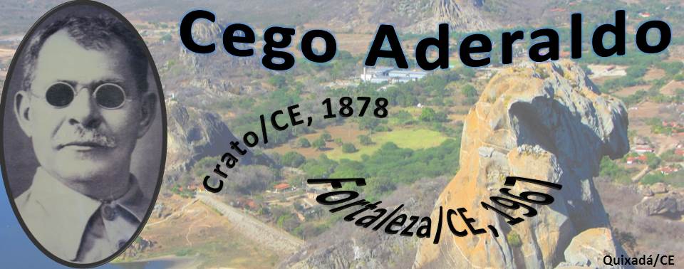 Pavilhão Literário Cultural Singrando Horizontes: Cego Aderaldo (Cantorias)