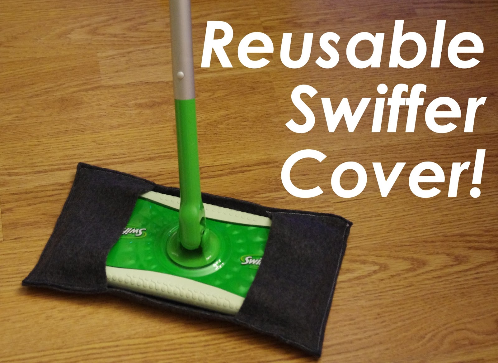 Making a Living: Make: Reusable Swiffer Cover