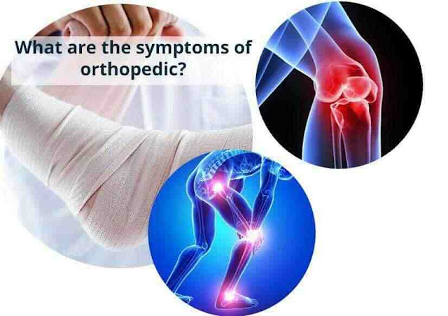 Top 9 Symptoms & Signs of Orthopedic Diseases?